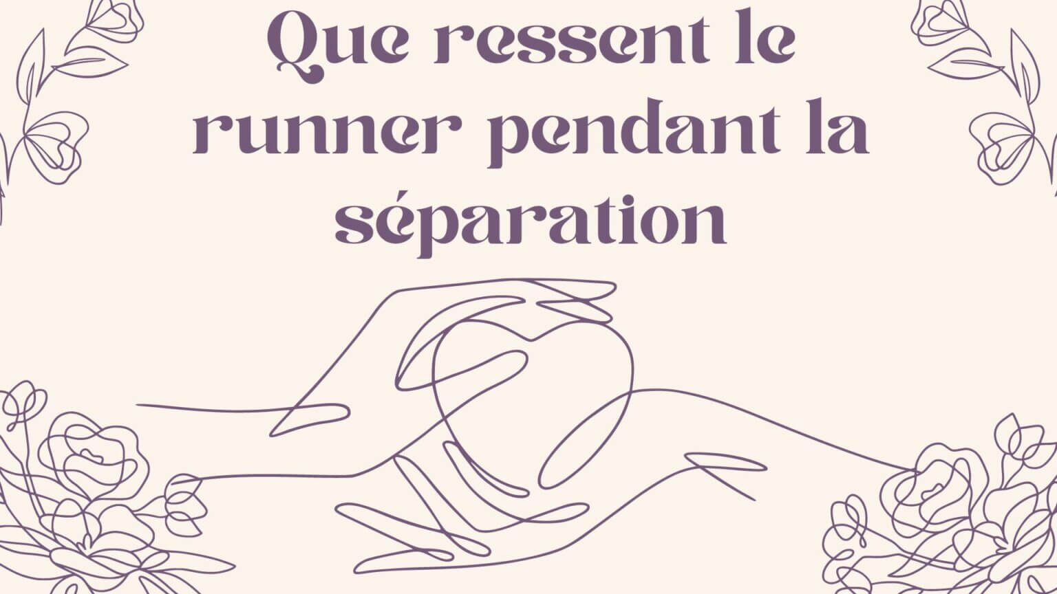 Que Ressent Le Runner Pendant La Séparation | Ame Jumelle