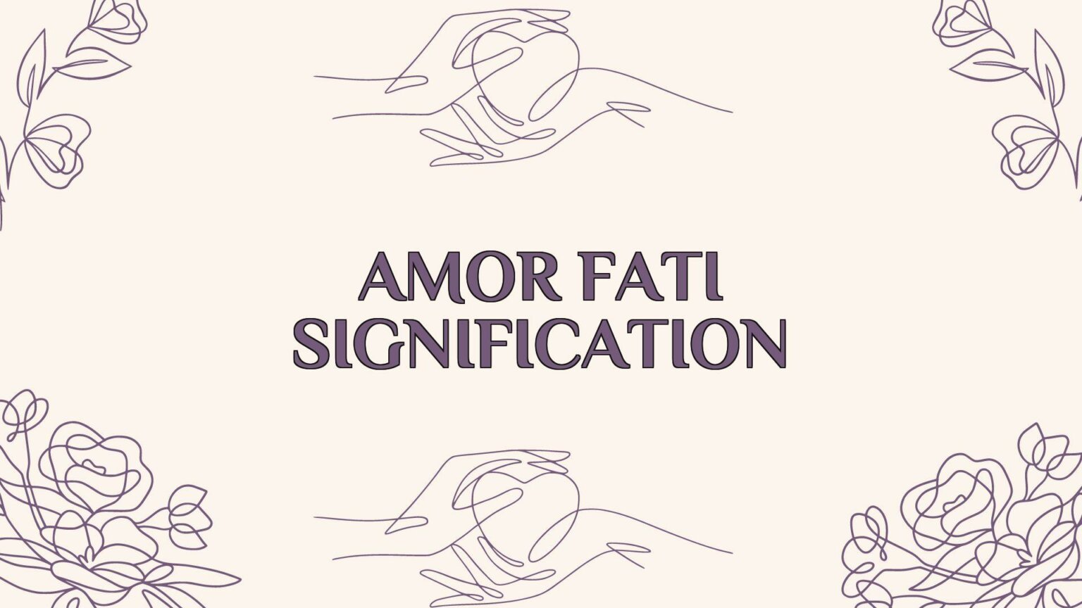 Amor Fati Signification | Ame Jumelle