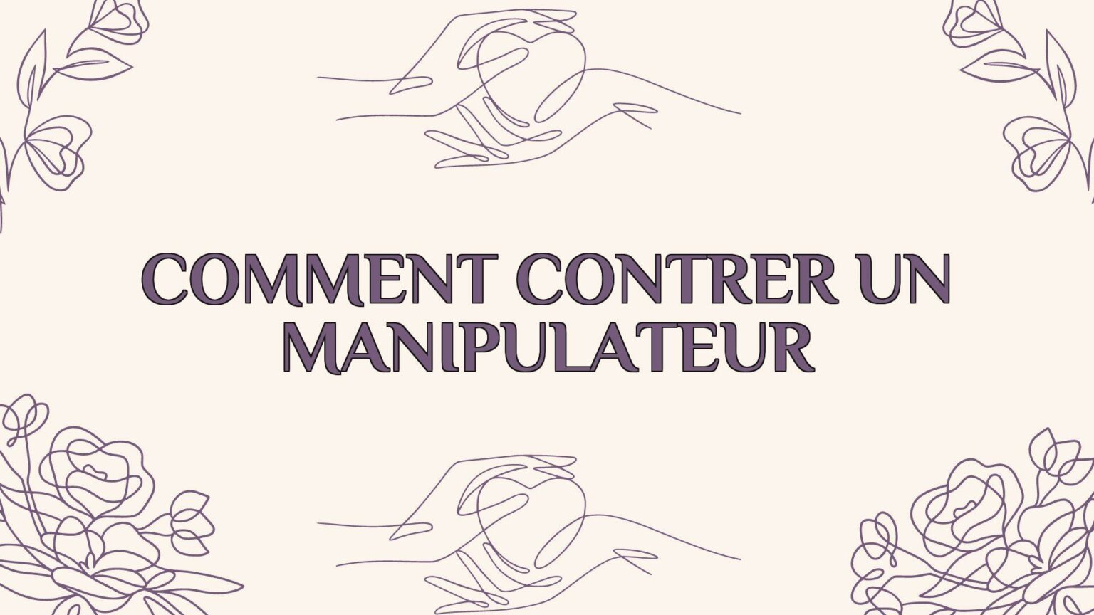 Comment Contrer Un Manipulateur: 10 Astuces Efficaces | Ame Jumelle